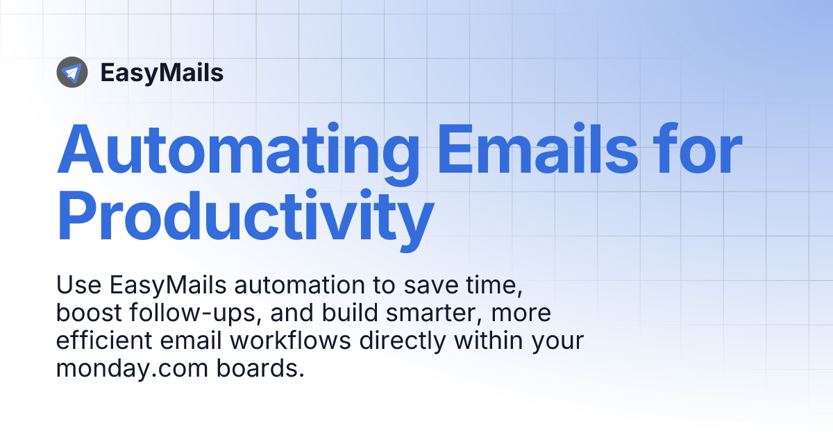 Automating Emails for Productivity | EasyMails