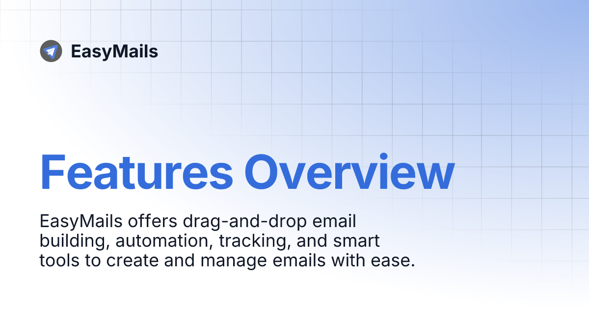 Features Overview | EasyMails