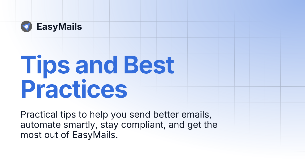 Tips and Best Practices | EasyMails
