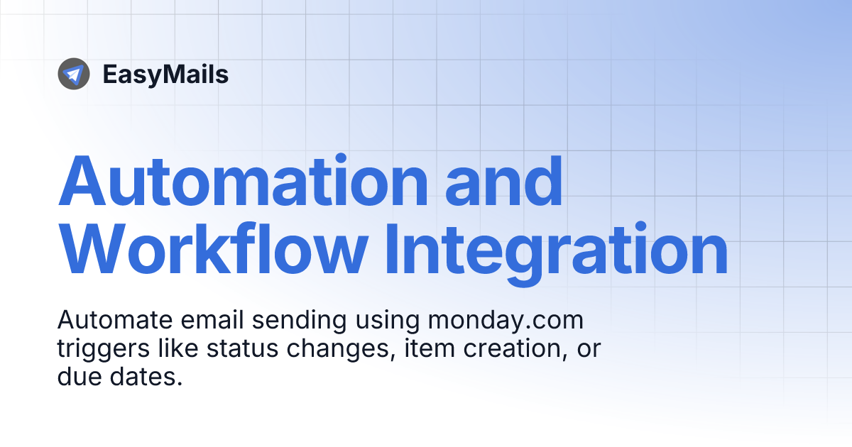Automation and Workflow Integration | EasyMails