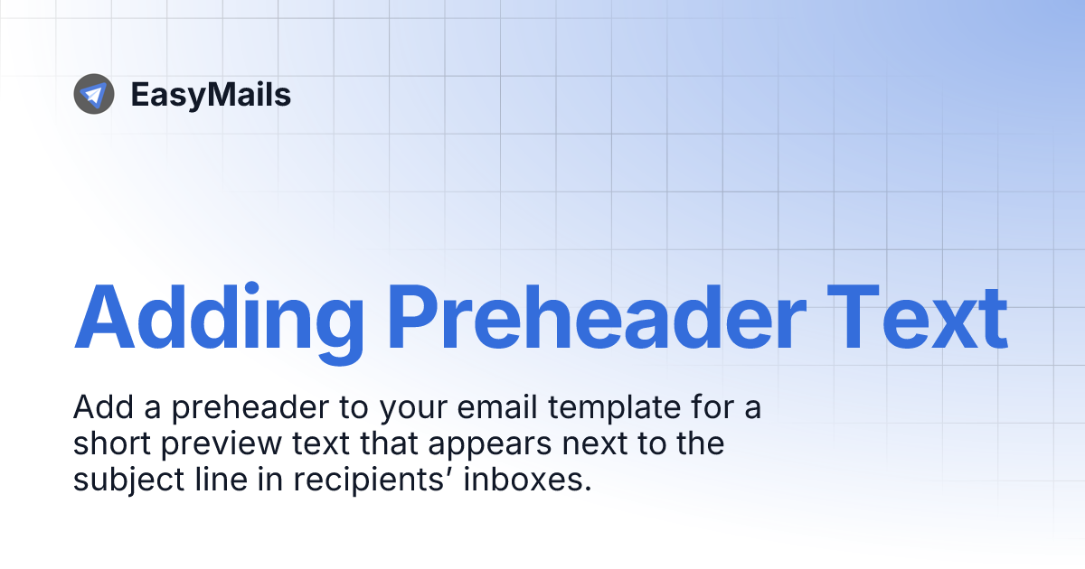 Adding Preheader Text | EasyMails